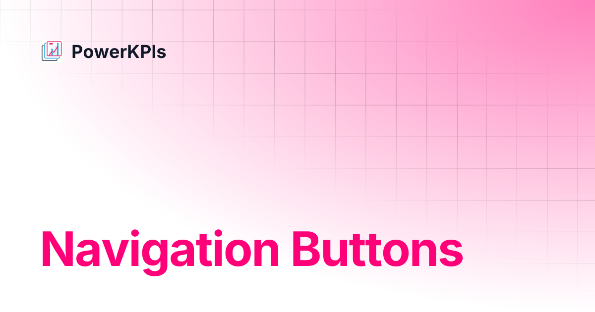 Navigation Buttons | PowerKPIs