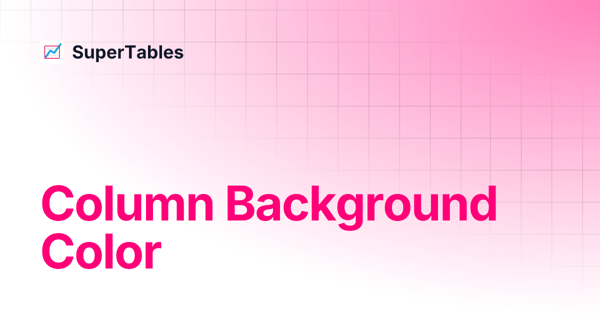 Column Background Color | SuperTables