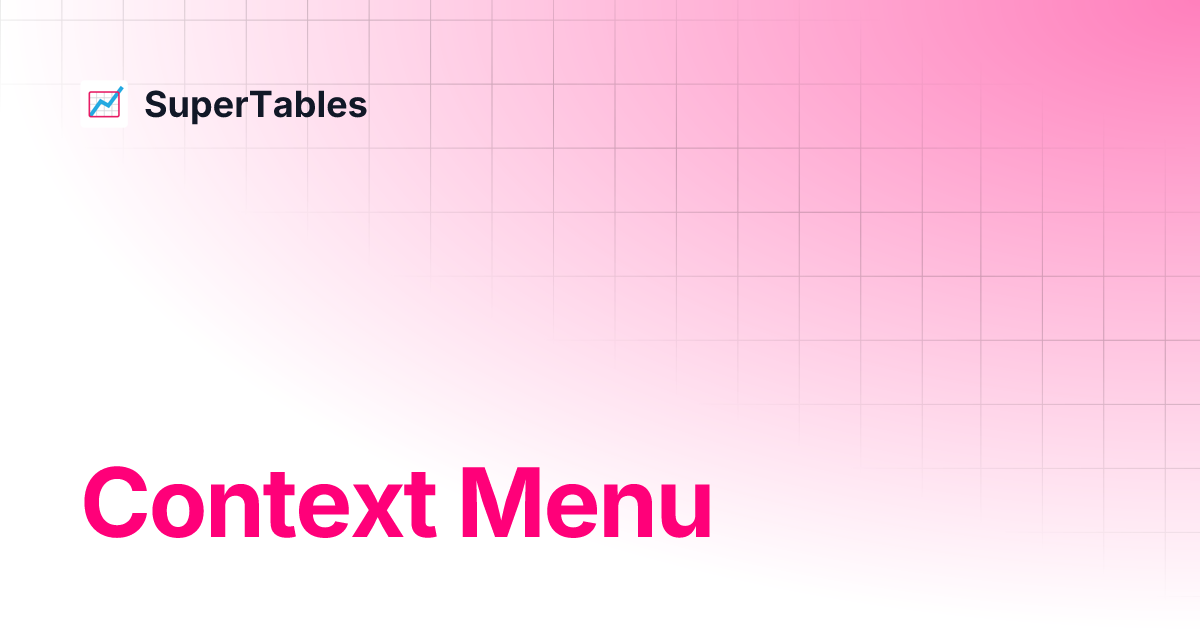 Context Menu | SuperTables