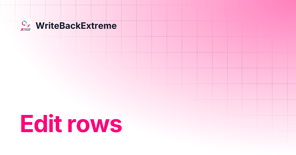 Edit rows | WriteBackExtreme